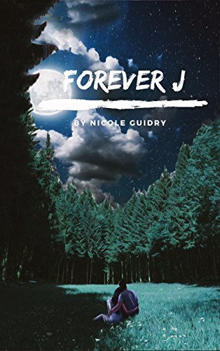 Forever J by Nicole Guidry | Goodreads