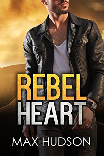 Rebel Heart by Max Hudson | Goodreads
