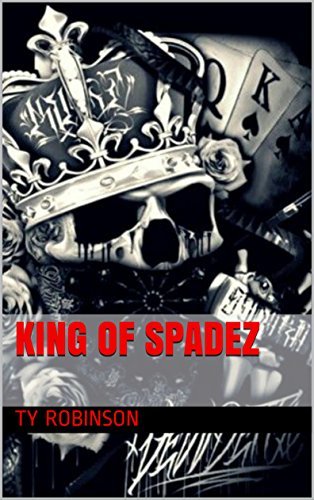 King of Spadez (Hood Royalty Book 3) by Ty Robinson | Goodreads