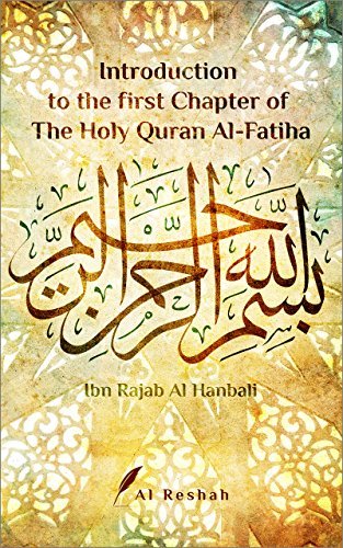 Introduction to the first Chapter of The Holy Quran Al-Fatiha by ibn ...