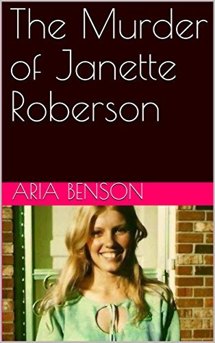 The Murder of Janette Roberson by Aria Benson | Goodreads