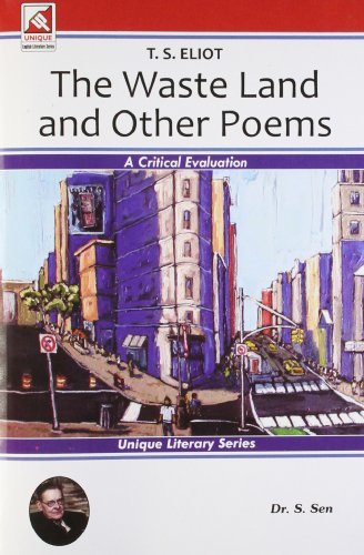 T.S. Eliot: The Wasteland and Other Poems by S. Sen | Goodreads