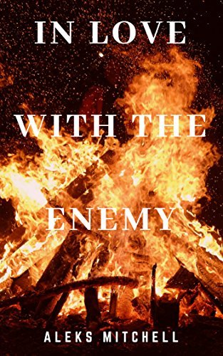 In Love with the Enemy (Hybrid #1) by Aleks Mitchell | Goodreads