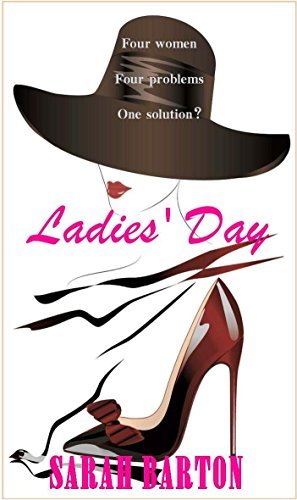 Ladies' Day by Sarah Barton | Goodreads