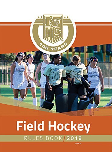 2018 NFHS Field Hockey Rules Book by N.F.H.S. | Goodreads