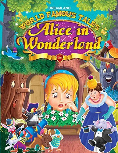 World Famous Tales - Alice In Wonderland by Dreamland Publications ...