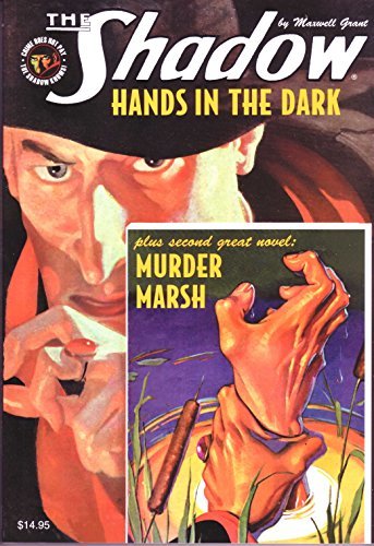 The Shadow #130: Hands In the Dark & Murder Marsh by Maxwell Grant ...