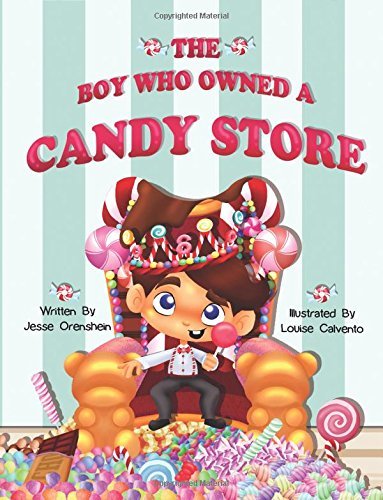 The Boy Who Owned A Candy Store by Jesse Orenshein | Goodreads