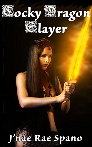 Cocky Dragon Slayer by J'nae Rae Spano | Goodreads