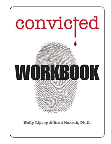 Convicted Workbook by Holly Lipsey | Goodreads