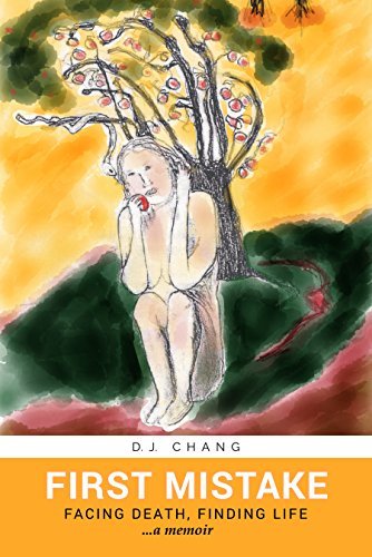 First Mistake: Facing Death, Finding Life by D.J. Chang | Goodreads