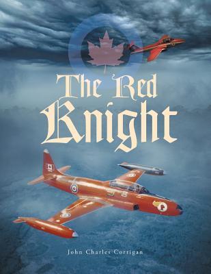 The Red Knight by John Charles Corrigan | Goodreads