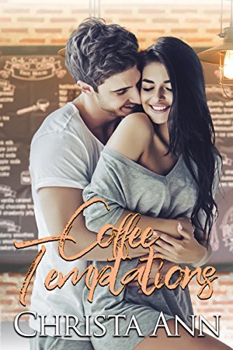 Coffee Temptations by Christa Ann | Goodreads