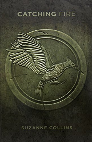 Catching Fire (Hunger Games Trilogy) by Suzanne Collins | Goodreads