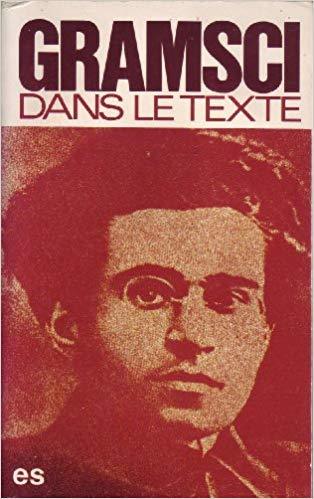 Gramsci Dans Le Texte by Antonio Gramsci | Goodreads