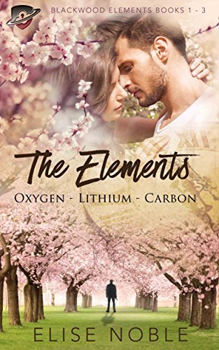 The Elements Box Set: Oxygen / Lithium / Carbon by Elise Noble | Goodreads