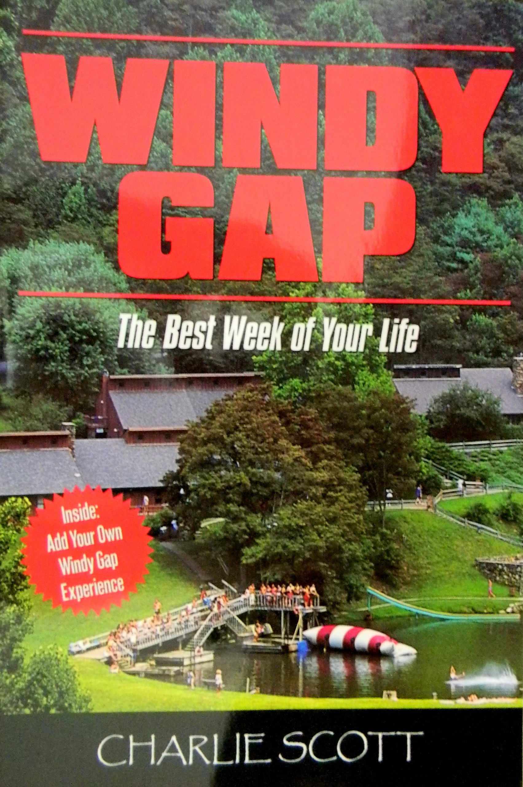 Windy Gap: The Best Week of Your Life by Charlie Scott | Goodreads