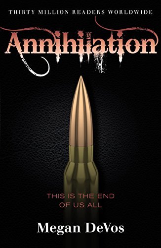 Annihilation (Anarchy, #4) by Megan DeVos | Goodreads