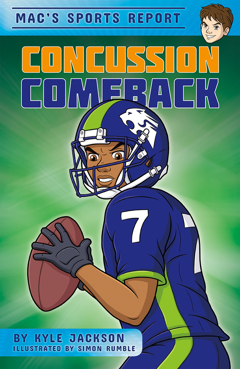 Concussion Comeback (Mac's Sports Report) by Kyle Jackson | Goodreads