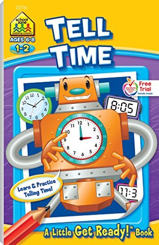 School Zone Get Ready To Tell Time Workbook: 48 Pages, 1st Grade, 2nd ...