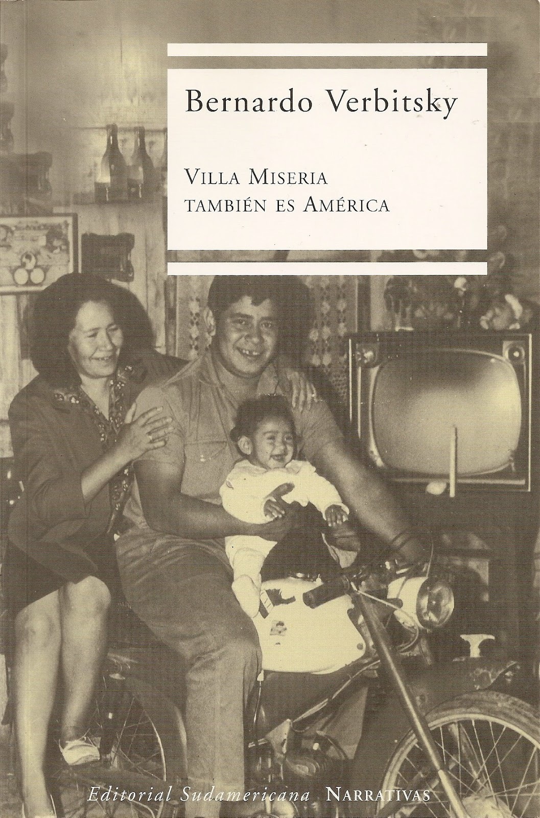 Villa Miseria también es América by Bernardo Verbitsky | Goodreads