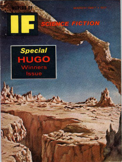 Worlds of If Science Fiction, March 1967 by Frederik Pohl | Goodreads