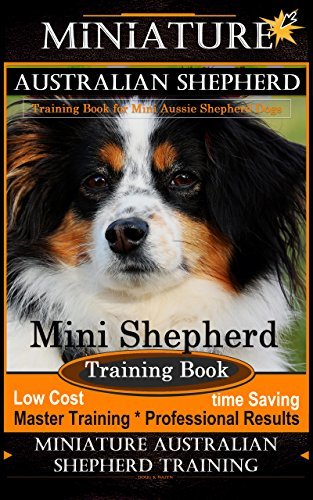 Miniature Australian Shepherd Training Book for Mini Aussie Shepherd ...