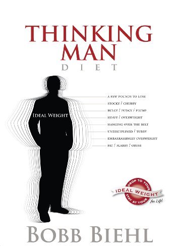 Thinking Man Diet by Bobb Biehl | Goodreads