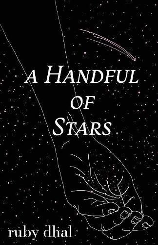 A Handful Of Stars by Ruby Dhal | Goodreads