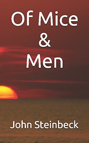 Of Mice & Men by John Steinbeck | Goodreads