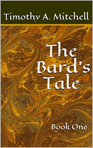 The Bard's Tale: Book One by Timothy A. Mitchell | Goodreads