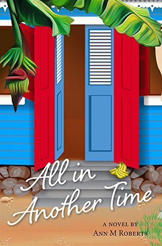 All In Another Time by Ann M. Roberts | Goodreads