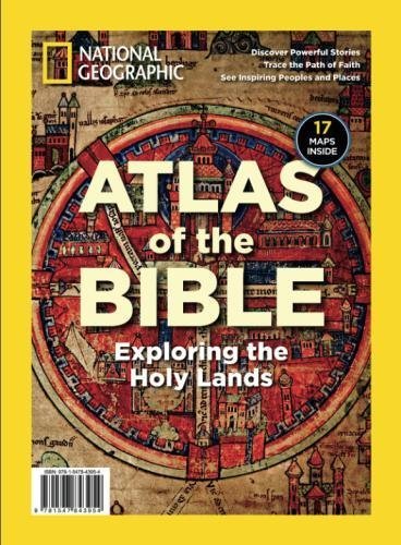 National Geographic Atlas of the Bible: Exploring the Holy Lands by ...