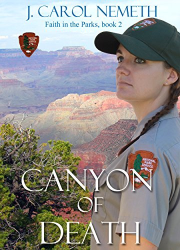 Canyon of Death (Faith in the Parks #2) by J. Carol Nemeth | Goodreads
