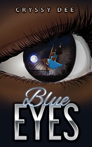 Blue Eyes by Cryssy Dee | Goodreads