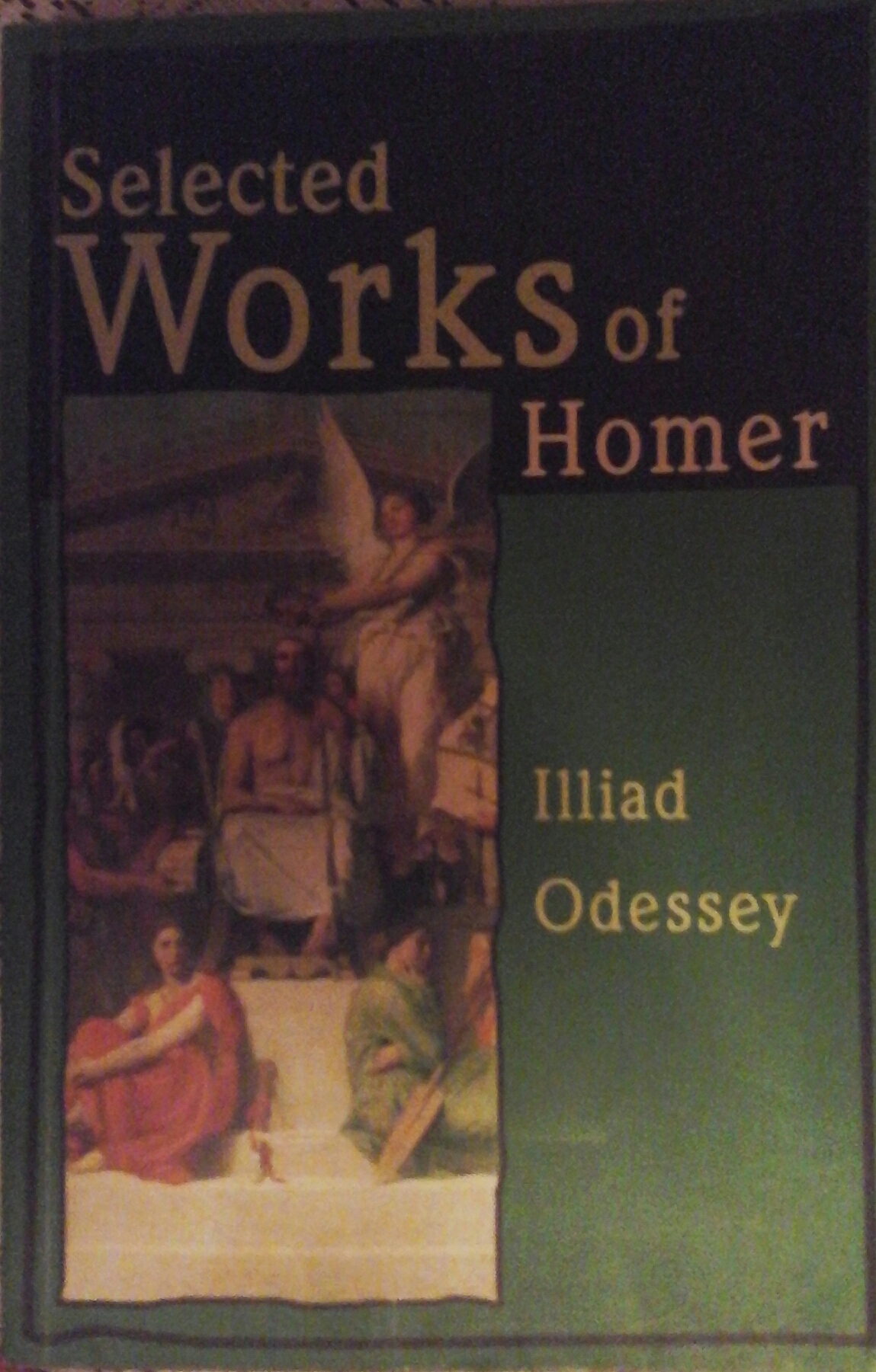 Selected Works of Homer: Illiad, Odessey by Homer | Goodreads