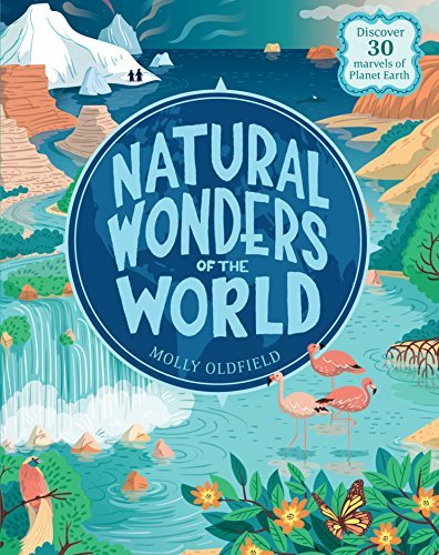 Natural Wonders of the World by Wren & Rook | Goodreads