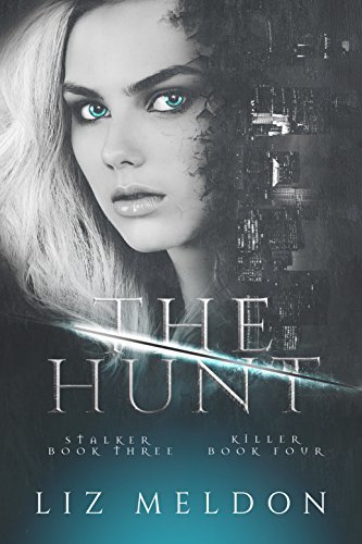 The Hunt: Books 3 & 4 by Liz Meldon | Goodreads