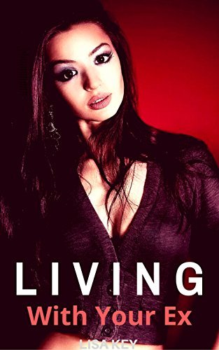 Living With Your Ex by Lisa Key | Goodreads