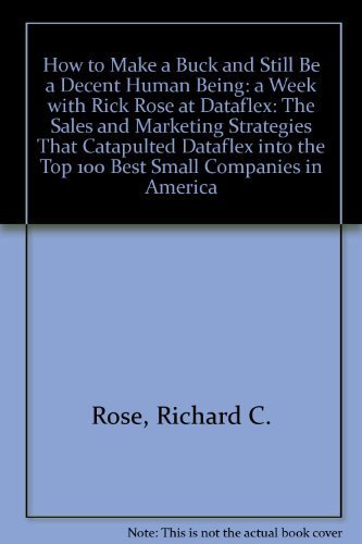 How to Make a Buck and Still Be a Decent Human Being: A Week With Rick ...