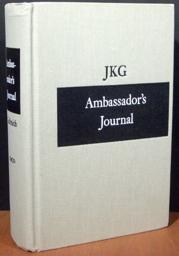 Ambassador's Journal by John Kenneth Galbraith | Goodreads