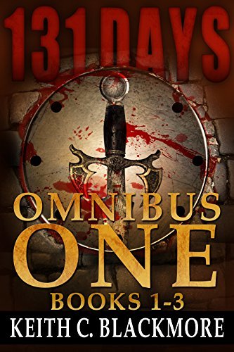 131 Days Omnibus One: Books 1–3 by Keith C. Blackmore | Goodreads