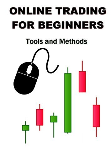 Trading Made Easy: Tools and methods to understand online trading by ...