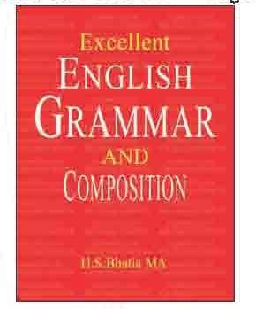 Excellent English Grammar And Composition by H.S. Bhatia Ma | Goodreads