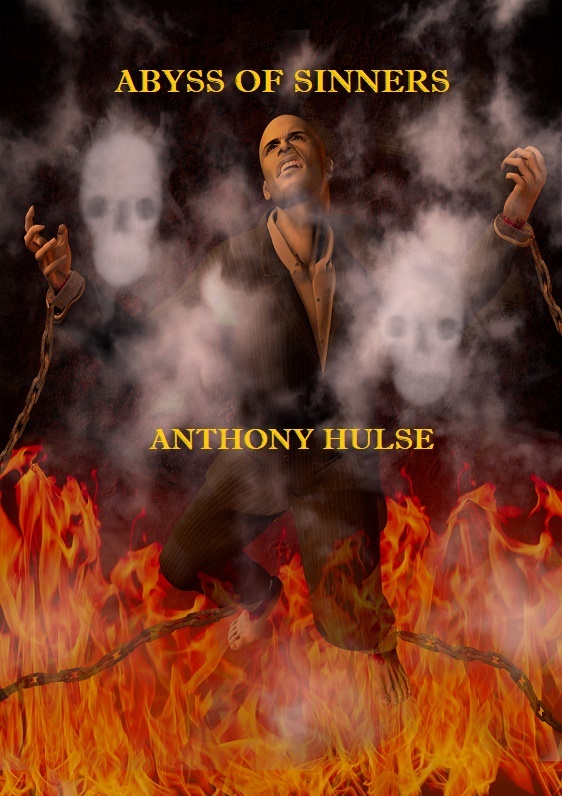 Abyss of Sinners by Anthony Hulse | Goodreads