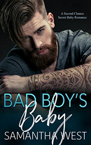Second Chance Baby: A Secret Baby Romance by Samantha West | Goodreads
