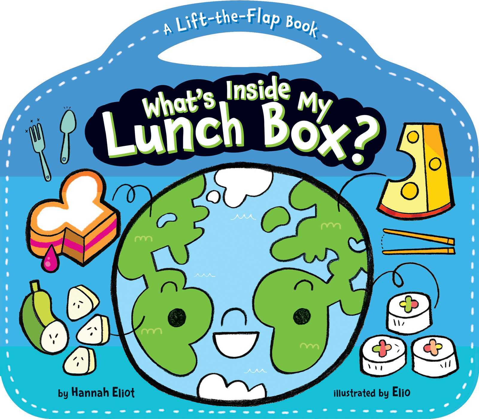 What's Inside My Lunch Box?: A Lift-the-Flap Book by Hannah Eliot ...