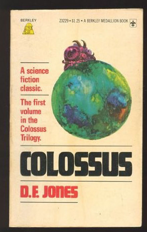 Colossus:The Forbin Project by D.F. Jones | Goodreads