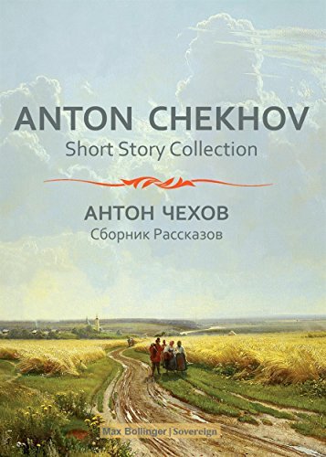 Anton Chekhov Short Story Collection Vol.1: In A Strange Land and Other Stories by Anton Chekhov ...