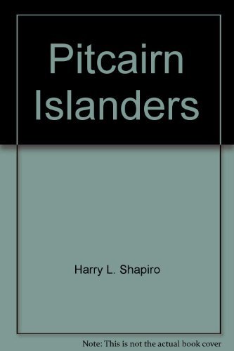 The Pitcairn Islanders by Harry L. Shapiro | Goodreads